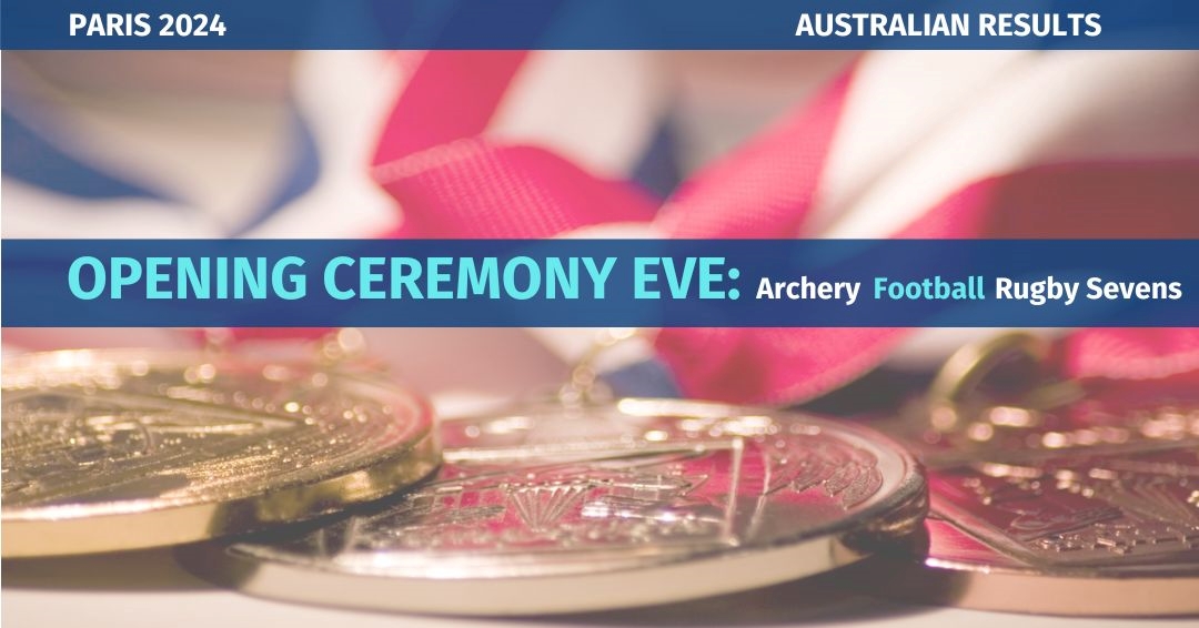 Paris OIympics Results Australia: Opening Ceremony eve – Newsreel